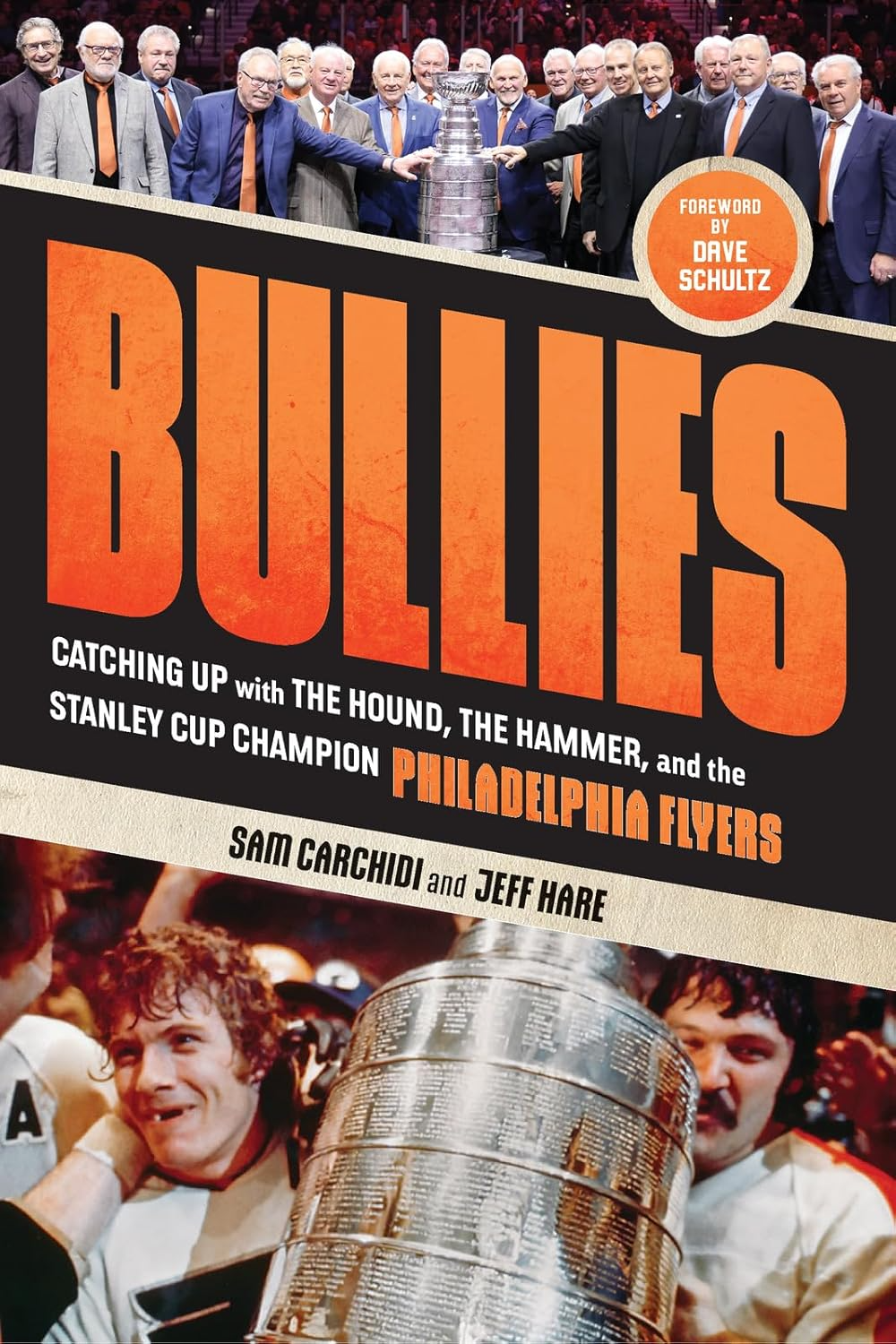 Bullies: Tales about the Philadelphia Flyers of the "Broad Street ...